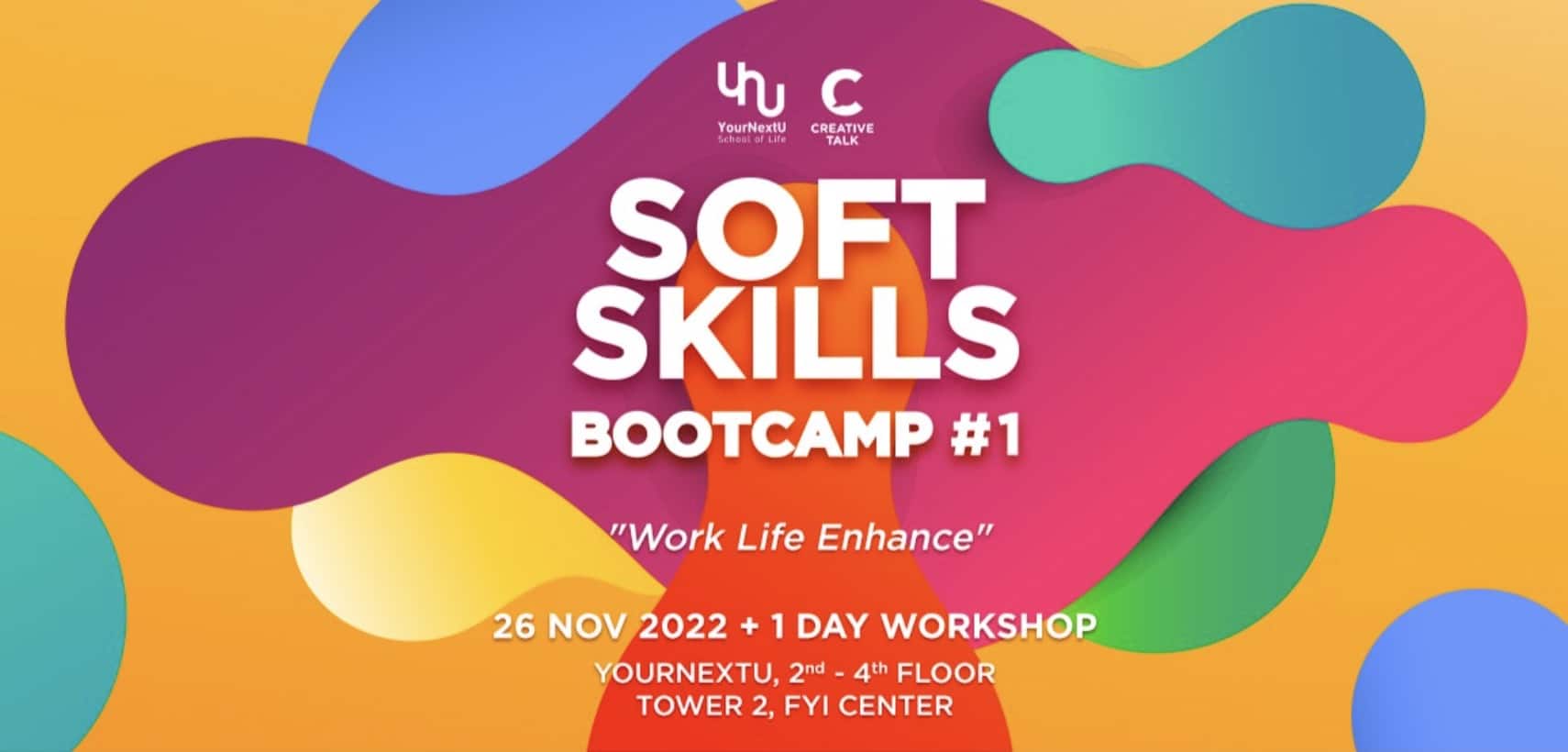 SOFT SKILLS BOOTCAMP ครั้งที่ 1 “Work Life Enhance” หลักสูตรฝึกทักษะชีวิตเพื่อการเข้าใจตัวเองและ ...